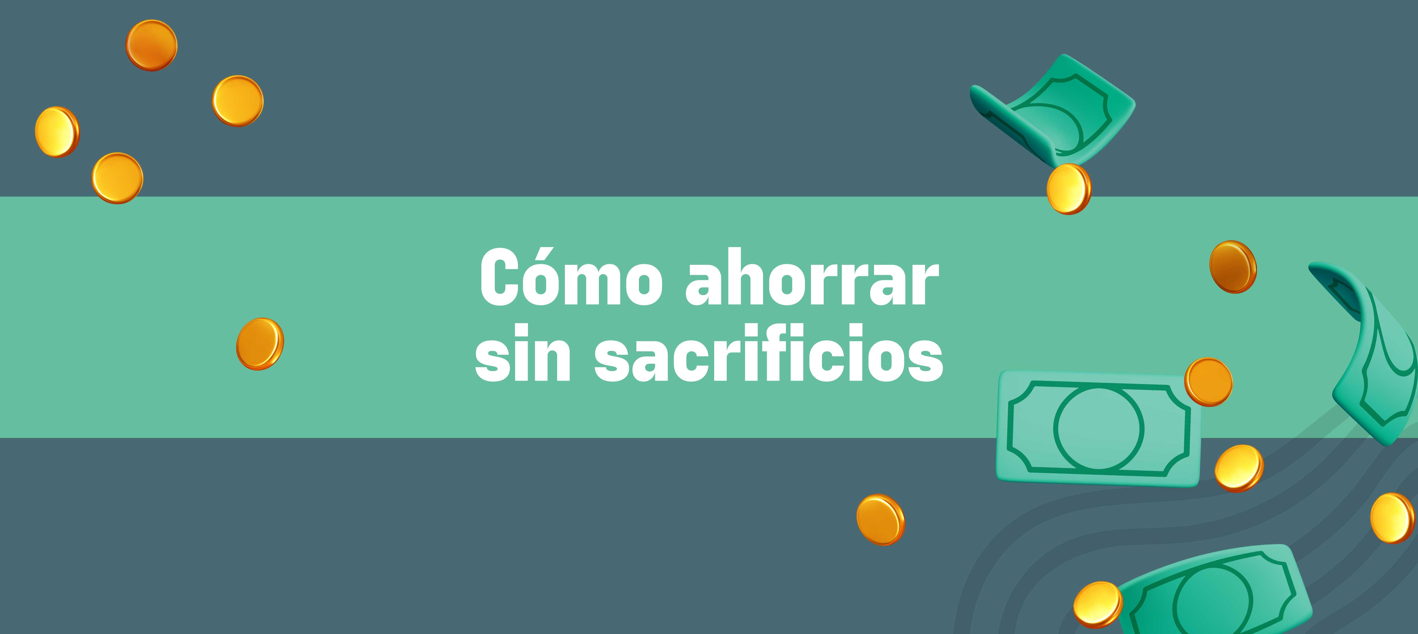 Qué significa el ahorro y cómo hacerlo sin grandes sacrificios | Tributi